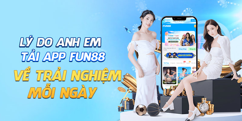 Tải App Fun88 Về Điện Thoại Chi Tiết Dành Cho Người Mới